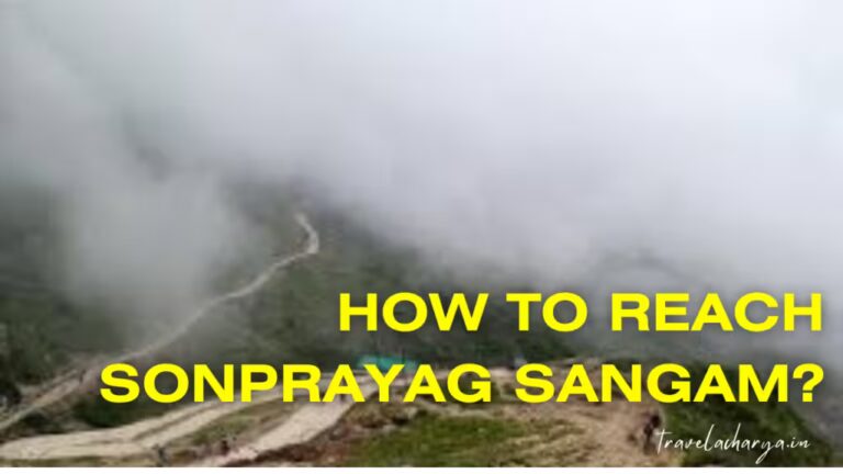 Sonprayag Uttarakhand - Complete Guide