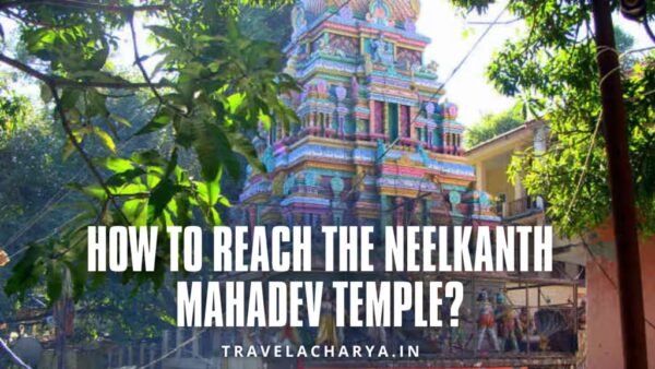 Neelkanth Mahadev Temple Rishikesh | Travel Guide