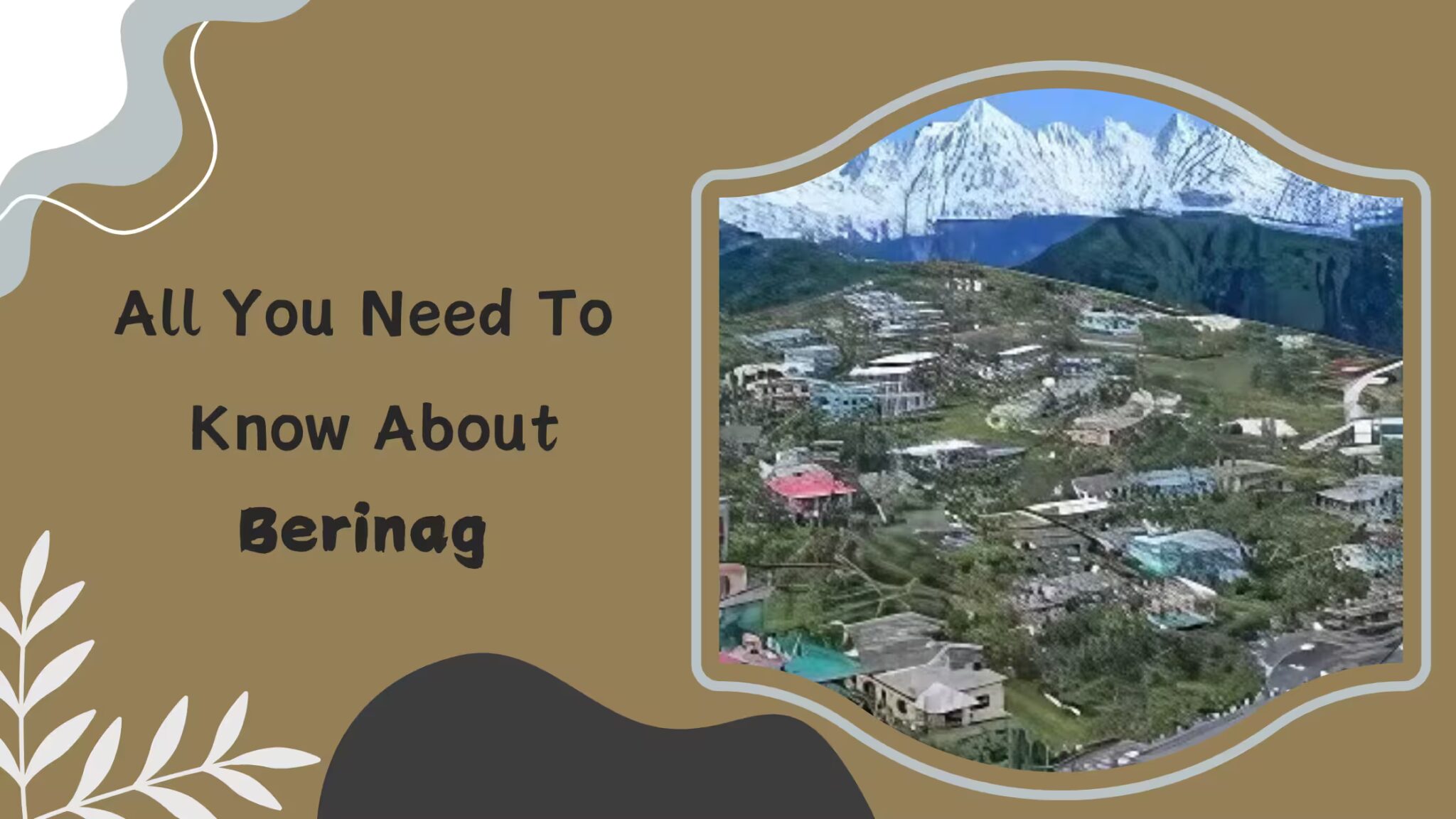 Berinag Uttarakhand | Travel Guide