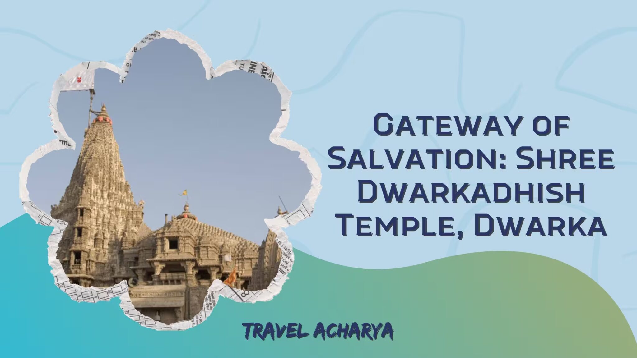 Dwarkadhish Temple, Dwarka – A Complete Guide
